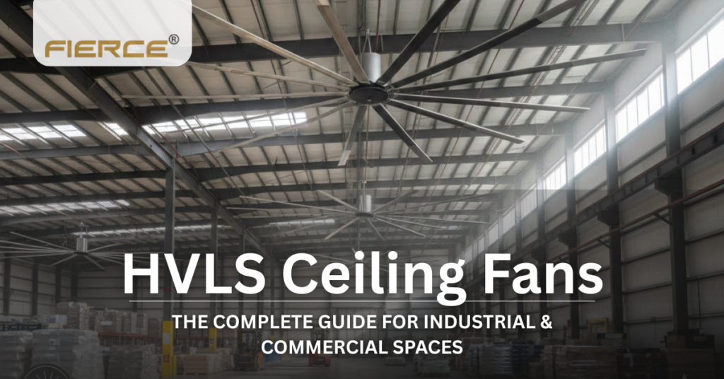 HVLS Ceiling Fans Guide | Industrial & Commercial – Fierce FHA